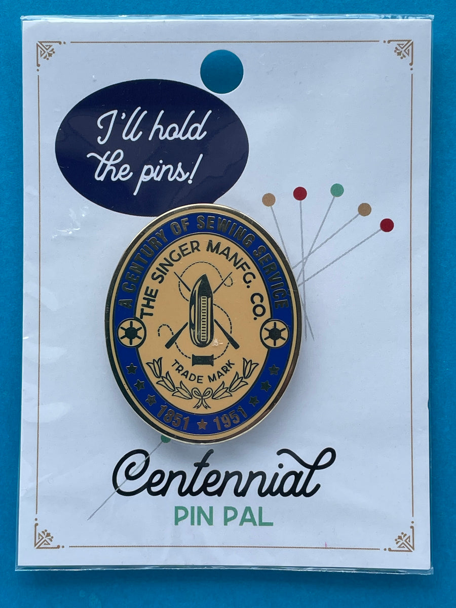 Needle Minder, Pin Pal - 100 Year Badge Singer Centennial – S and P ...